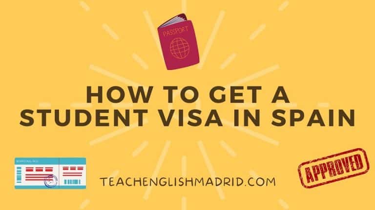 How to Get a Student Visa in Spain - Teach English Madrid